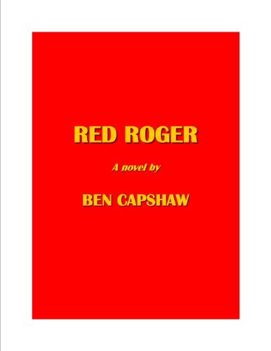 Red Roger - Kindle edition by Capshaw, Ben. Mystery, Thriller ...