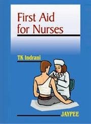 First Aid for Nurses: Indrani, TK: 9788180611162: Amazon.com: Books