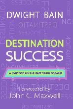 Destination Success: Dwight Bain: 9789380619163: Amazon.com: Books