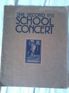 The First(-Third) Book of the School Concert. (Fourth Book. Edited by M ...