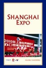 Shanghai Expo (Shanghai Series): Huang Yaocheng: 9789812438058: Amazon ...