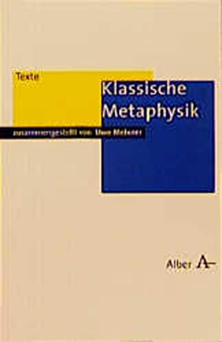 Klassische Metaphysik.: Meixner, Uwe: 9783495480014: Amazon.com: Books