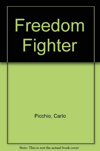 Freedom fighter: Carlo Picchio, jacket Bryan Evans: 9780192714190 ...