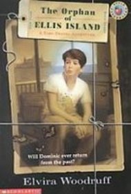 Orphan of Ellis Island: A Time Travel Adventure: Elvira Woodruff ...