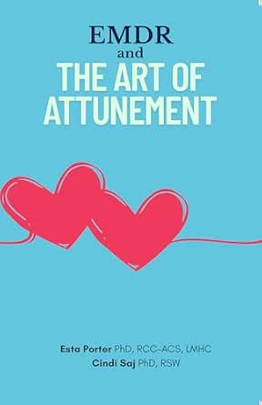 Amazon.com: EMDR and The Art of Attunement eBook : Porter, Esta , Saj ...