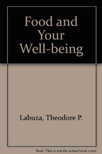 Food and Your Well-being : Labuza, Theodore P.: Amazon.co.uk: Books