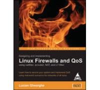 Designing And Implementing Linux Firewalls And Qos : Gheorghe: Amazon ...