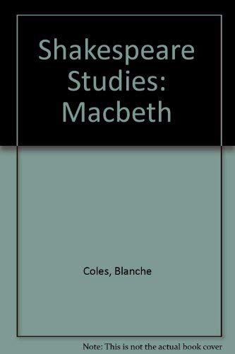 Shakespeare Studies: Macbeth: Coles, Blanche: 9780404015985: Amazon.com ...