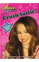 Crush-Tastic (Hannah Montana (Perfection Learning)): Beth Beechwood ...