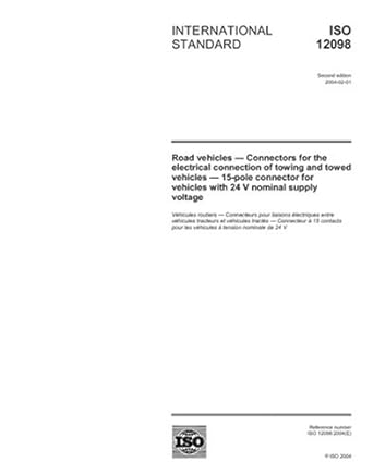 ISO 12098:2004, Road vehicles - Connectors for the electrical connection of towing and towed ...