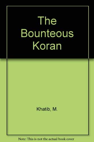 Amazon.co.jp: The Bounteous Koran: A Translation of Meaning and ...