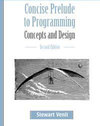 Concise Prelude to Programming: Concepts and Design (2nd Edition): Venit, Stewart: 9781576761168 ...