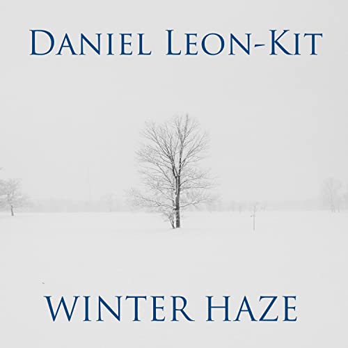 Amazon.co.jp: Winter Haze [Explicit] : Daniel Leon-Kit: Digital Music