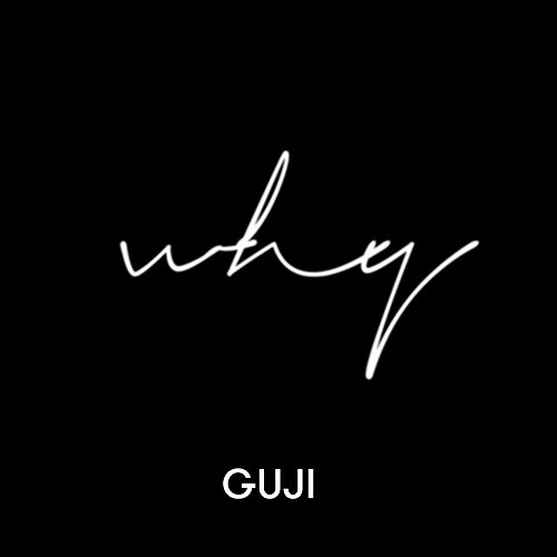Play Why by Guji on Amazon Music