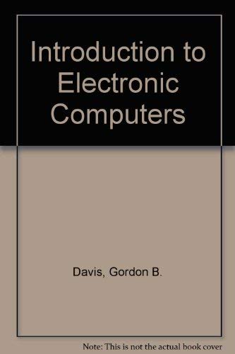 Amazon.co.jp: Introduction to Electronic Computers : Davis, Gordon B.: 洋書
