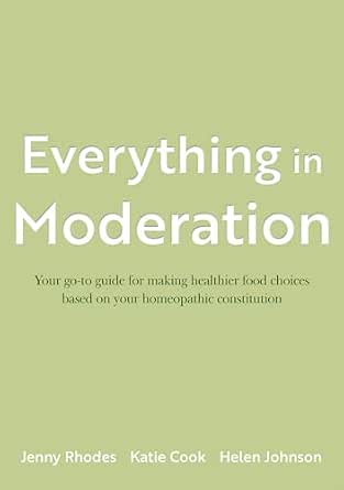 Everything in Moderation: Your go-to guide for making healthier food ...
