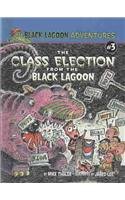 Class Election from the Black Lagoon (Black Lagoon Adventures (Pb ...
