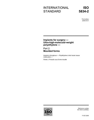 ISO 5834-2:2006, Implants for surgery - Ultra-high-molecular-weight ...