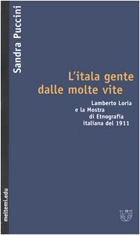L'itala gente dalle molte vite. Lamberto Loria e la mostra di ...