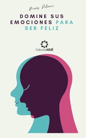 Amazon.com: Domine sus emociones para ser feliz (Sabiduría clásica para nuestro tiempo) (Spanish ...