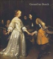 Gerard ter Borch: Arthur K. Wheelock Jr., Alison McNeil Kettering, Arie ...