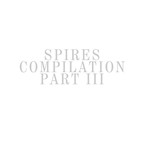 Play Spires Compilation, Pt. III by VARIOUS ARTISTS on Amazon Music