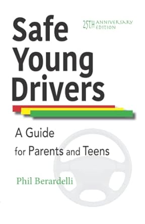 Buy Safe Young Drivers: A Guide for Parents and Teens - 25th ...