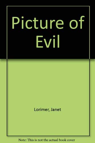 Picture of Evil: Lorimer, Janet: 9780822424116: Amazon.com: Books