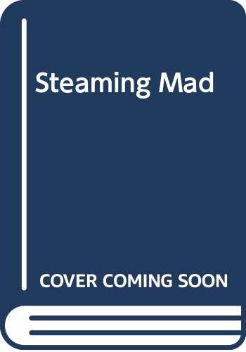 Steaming Mad: MAD MAGAZINE, EDITORS OF: 9780446888998: Amazon.com: Books