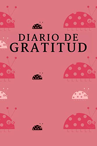 Diario de Gratitud: (Cuaderno de agradecimiento, 5 minutos al día ...