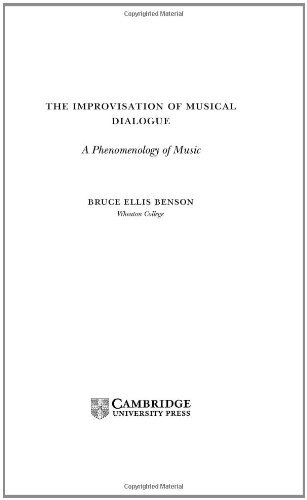 The Improvisation of Musical Dialogue: A Phenomenology of Music eBook ...