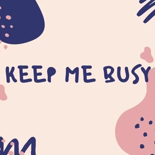 Keep Me Busy 33: เปลี่ยนสายงาน ค้นหาตัวเอง และเข้าใจตัวเอง : Amazon.ca ...