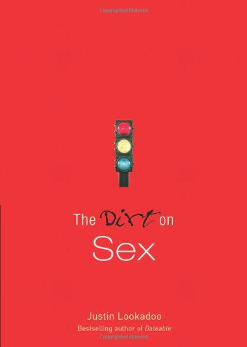 The Dirt on Sex: Lookadoo, Justin: 9780800732974: Amazon.com: Books