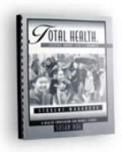 Total Health: Talking About Life's Changes Student Workbook: Susan Boe ...