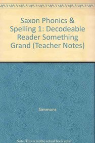 Something Grand: Decodeable Reader (Teacher Notes) (Saxon Phonics ...