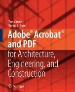 Adobe® Acrobat® and PDF for Architecture, Engineering, and Construction ...