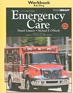 Emergency Care Text & Emergency Workbook: Limmer, Daniel, O'Keefe ...
