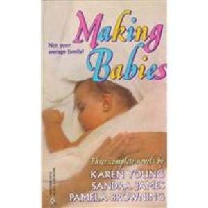 Making Babies : Young, Karen, James, Sandra, Browning, Pamela: Amazon ...