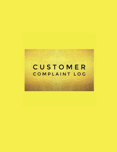 Customer Complaint Log: Organize Complaints Received In Our Book, List ...