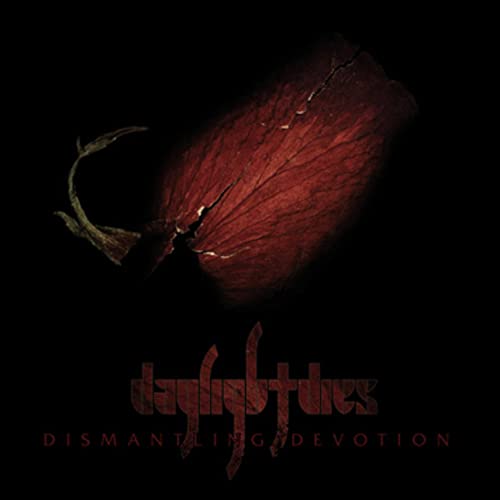 Play Dismantling Devotion by Daylight Dies on Amazon Music