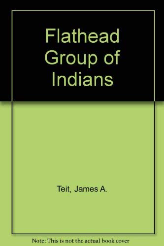 Flathead Group of Indians : Teit, James A.: Amazon.es: Libros