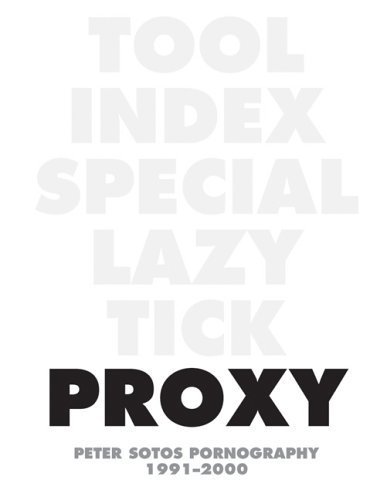 Proxy: Peter Sotos Pornography 1991-2000: Sotos, Peter: 9781840680805 ...