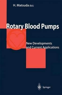 Rotary Blood Pumps: New Developments and Current Applications | Amazon ...
