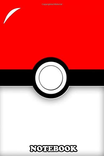 Notebook: Pokeball , Journal for Writing, College Ruled Size 6" x 9 ...