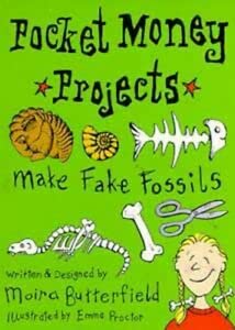 Amazon | Make Fake Fossils (Pocket-money Projects) | Butterfield, Moira ...