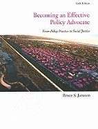 Becoming an Effective Policy Advocate 6TH EDITION: Bruce SJanson ...