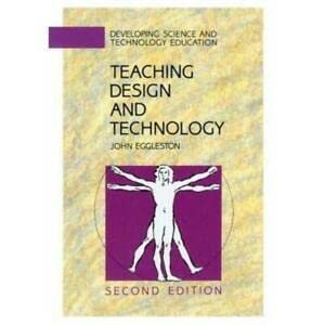 Teaching Design and Technology (Developing Science & Technology ...