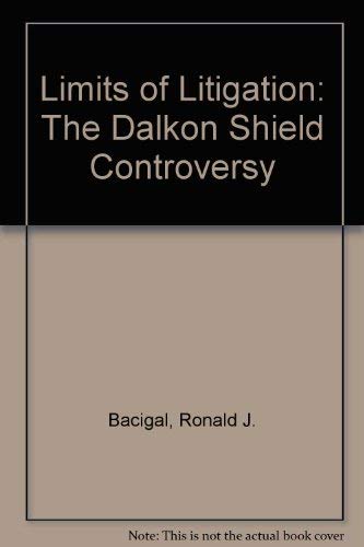 Amazon.com: The Limits of Litigation: The Dalkon Shield Controversy ...