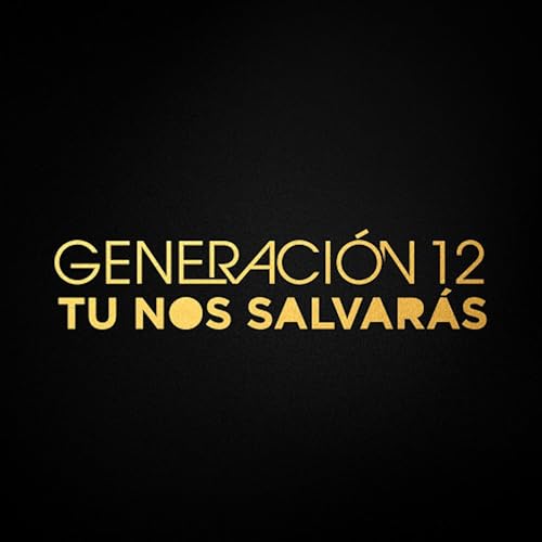Amazon.com: Tu Nos Salvarás (En Vivo) : Generación 12: Digital Music
