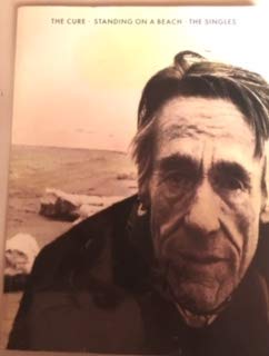 The Cure: Standing on a Beach: The Singles: Robert Smith, Laurence ...